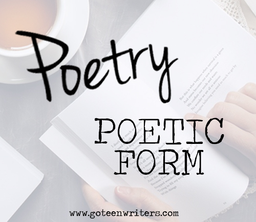 Poetry: Poetic Form & Prosody | Go Teen Writers